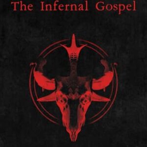 The Infernal Gospel