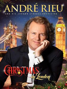 andré rieu and his johann strauss orchestra - christmas in london