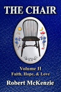 the chair: volume ii: faith, hope, & love