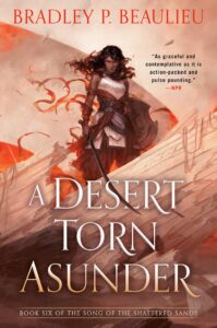 a desert torn asunder (song of shattered sands book 6)