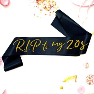 Magnusson's Garden RIP to My 20s Birthday Sash, RIP to My Youth Decorations for 30th Thirtylicious Birthday Girl, Mid-life Crisis Birthday Decor, 30 Flirty Dirty Thirty Thriving Birthday Sash