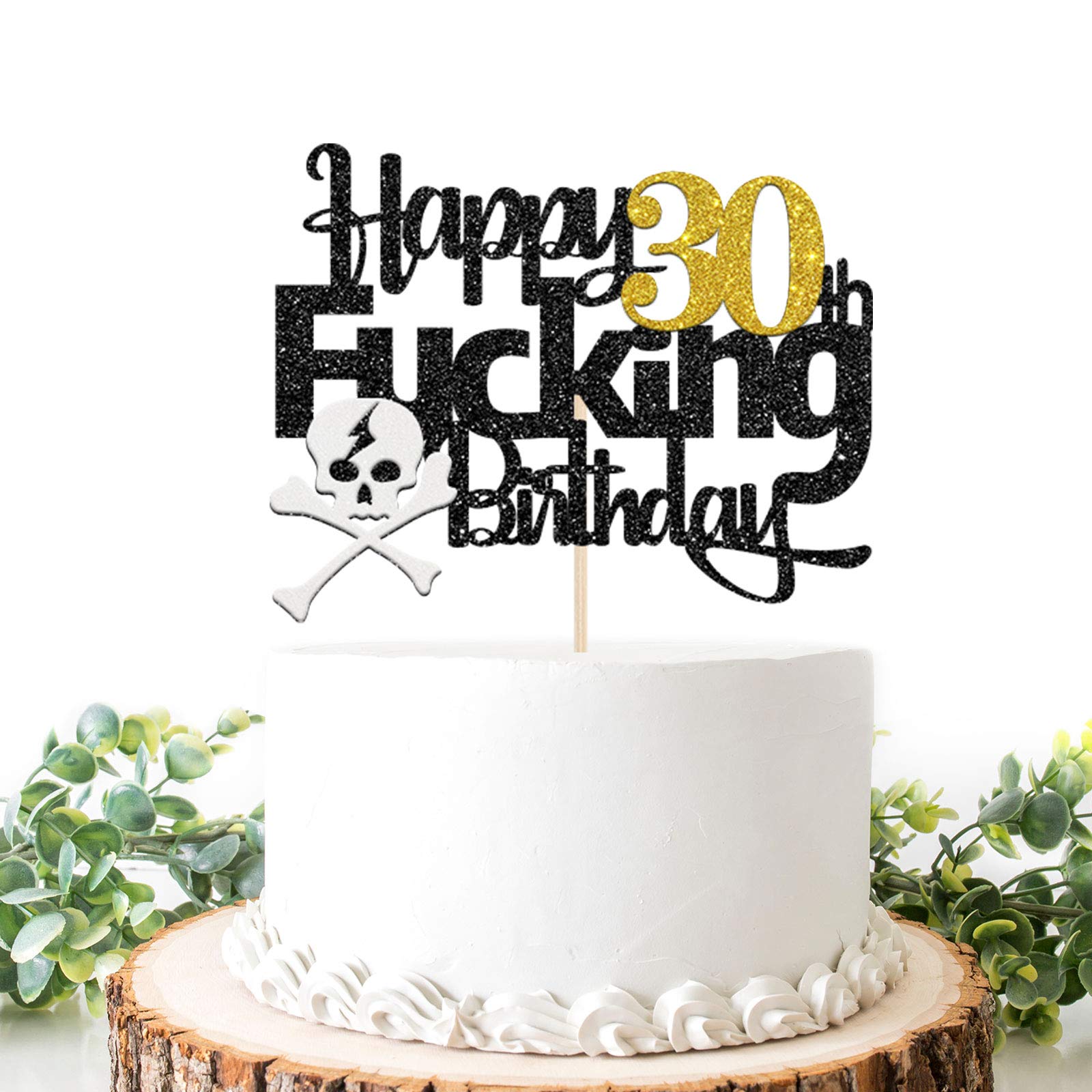 Happy 30th Fuc*ing Birthday Cake Topper, Funny Thirty Fucking Cake Decor - for Men Women Him Her, Dirty 30, 30th Birthday Anniversary Party Supplies - Black Golden Glitter