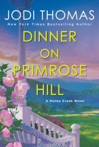 dinner on primrose hill: a heartwarming texas love story (a honey creek novel book 3)