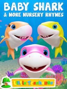 baby shark & more nursery rhymes - little treehouse