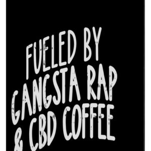 Galaxy S20+ Fueled By Gangsta Rap And Coffee CBD Cannabidiol Gift Case