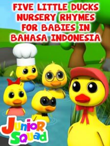 five little ducks nursery rhymes for babies in bahasa indonesia