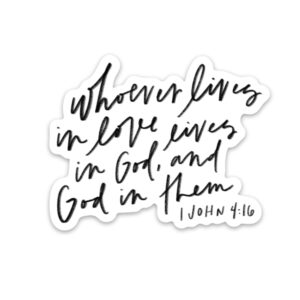 swaygirls religious stickers | christian quote stickers | faith decals | 1 john 4:16 sticker (black & white)