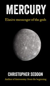 mercury: elusive messenger of the gods (a short guide to the planets)