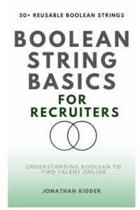 boolean string basics for recruiters (boolean strings book series)