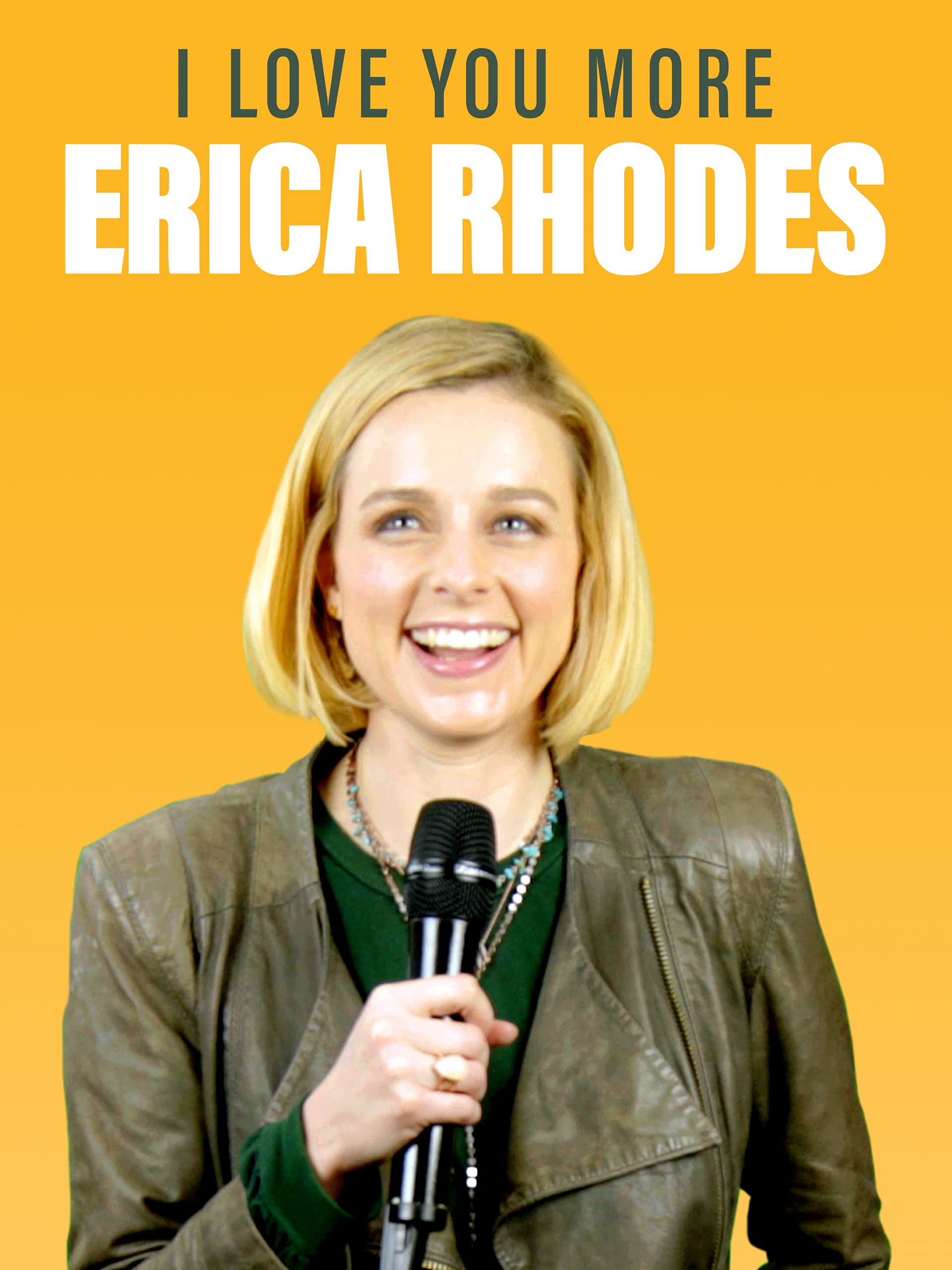 Erica Rhodes: I Love You More