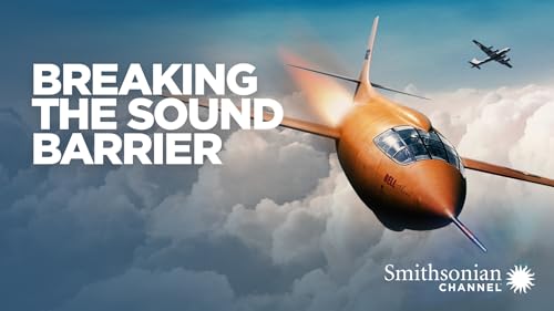 Bell X-1: Breaking the Sound Barrier