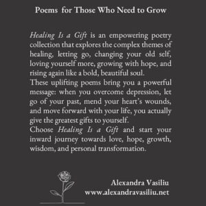 Healing Is a Gift: Poems for Those Who Need to Grow