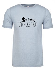 i'd hike that, graphic men's tee, funny t shirt, shirts with sayings, stonewash blue or sage (l, stonewash blue)