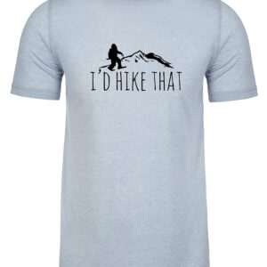 I'd Hike That, Graphic Men's Tee, Funny T Shirt, Shirts with Sayings, Stonewash Blue or Sage (L, Stonewash Blue)