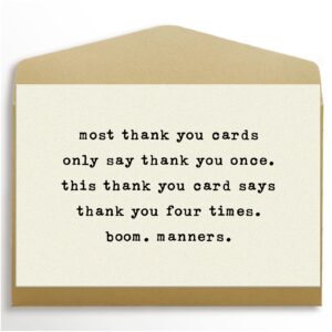 funny thank you card, sarcastic gratitude greeting card, humorous appreciation card, most thank you cards say thank you once