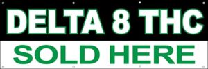 4 less co 2x6 ft delta 8 sold here vinyl banner cbd sign with grommets, kb