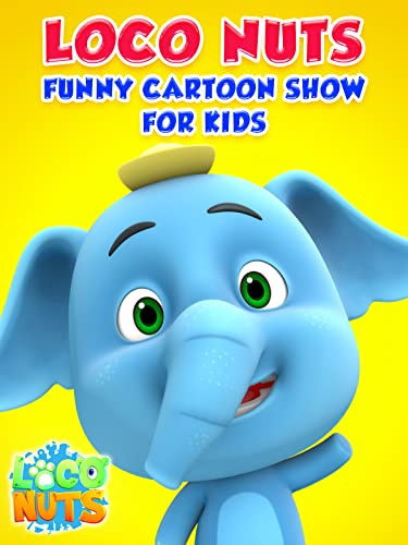 Loco Nuts - Funny Cartoon Show for Kids