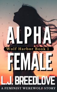 alpha female (wolf harbor book 1)