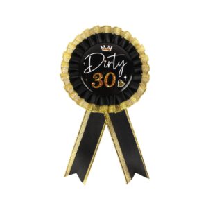 satin fabric dirty 30 birthday tinplate badge pins, for women 30th birthday rosette - birthday badges brooch buttons - 30th birthday award ribbon - black&golden