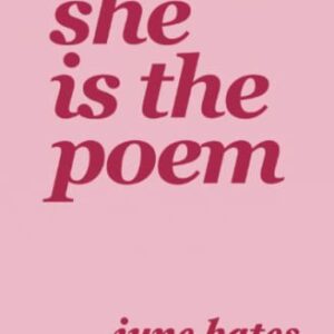 She Is The Poem: sapphic poetry on love and becoming