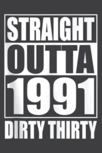 straight outta 1991 dirty thirty funny 30th birthday pretty: dog journal - 6" x 9", 110 pages: lined journal & diary for writing & notes for girls and women, memo diary subject notebooks planner.