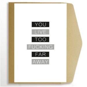 funny long distance relationship card, rude miss you card, moving card, online relationship card, you live too far away