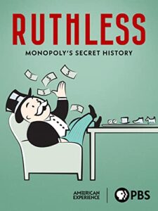 ruthless: monopoly's secret history