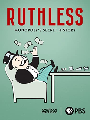 Ruthless: Monopoly's Secret History