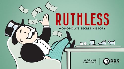 Ruthless: Monopoly's Secret History