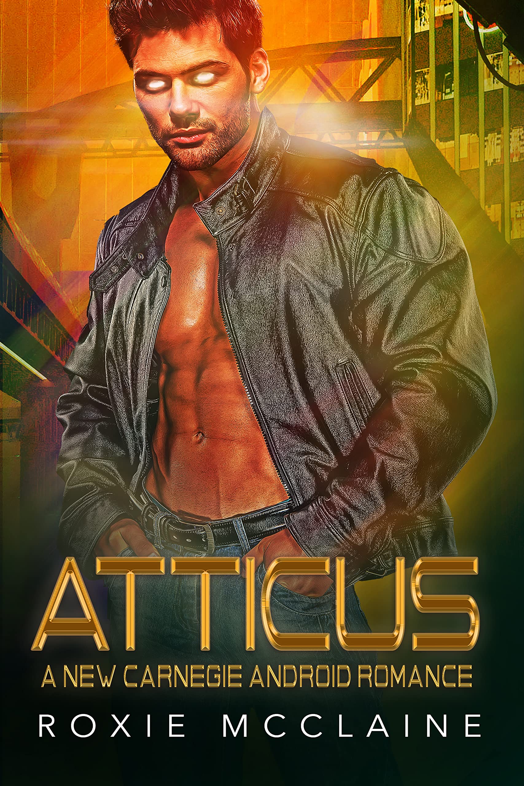 Atticus: A New Carnegie Android Romance (New Carnegie Androids Book 5)