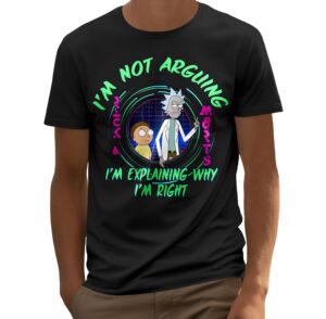 rick and morty i’m not arguing i’m explaining why i’m right men's and women's short sleeve t-shirt (black, large)