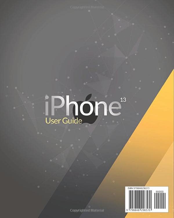 iPhone 13 User Guide: ⚜Step By Step ⚜Seniors & Beginners Will Quickly Learn All The Functions Of Your New iPhone In A Few Days⚜The Most Complete & ... iPhone 13 Guide For Beginners & Seniors⚜