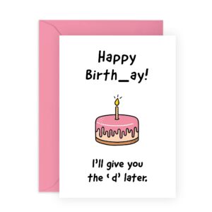 central 23 hilarious birthday card for her - 'i'll give you the d later' - wife girlfriend birthday card - funny greeting card for women - comes with stickers