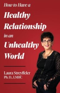 how to have a healthy relationship in an unhealthy world