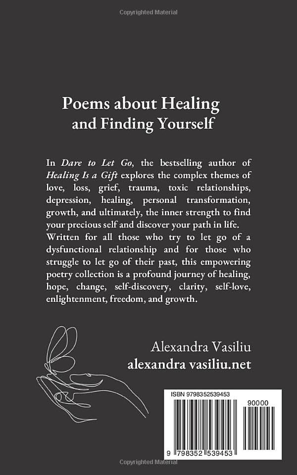 Dare to Let Go: Poems about Healing and Finding Yourself