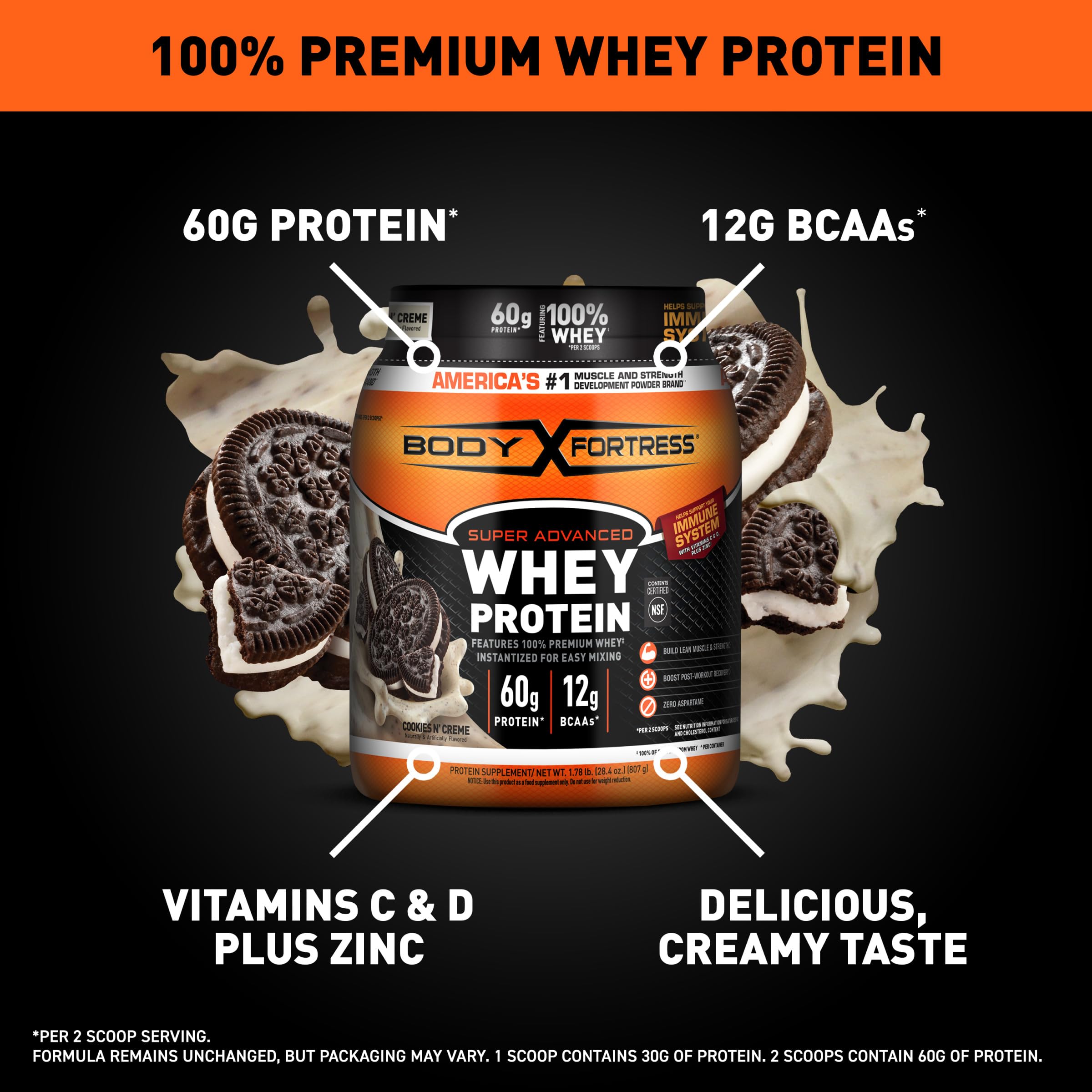 Body Fortress Super Advanced Whey Protein Powder, Cookies N’ Creme, 60g Protein & 12g BCAAs Per 2 Scoops, Muscle Gain & Recovery, Immune Support with Vitamins C & D, 1.78lbs (Packaging May Vary)