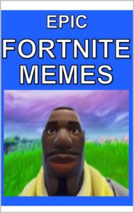 fortnite: uitimate all time funny jokes and dank epic special