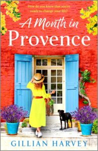 a month in provence: an escapist feel-good romance from gillian harvey