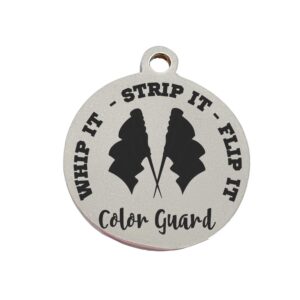 whip it strip it flip it color guard | laser engraved charm | stainless steel | drill team | jewelry making