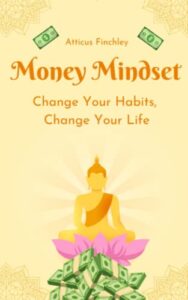 money mindset: change your habits, change your life