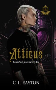 atticus: a dark why choose college romance (ravenwood academy book 1)