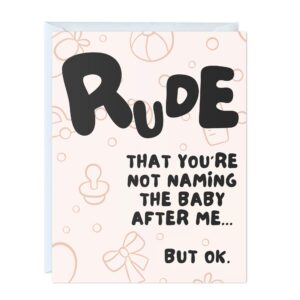 aly lou funny new baby card, funny baby shower for her him, new parents, mom to be, congratulations card (rude you're not naming the baby after me)