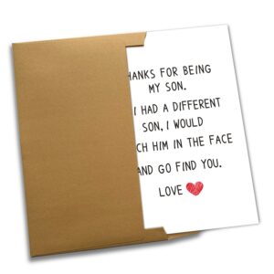 Son Card Funny Card for Son Birthday Card Thank You for Being My Son Humorous Card