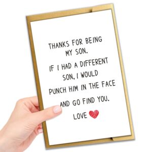 Son Card Funny Card for Son Birthday Card Thank You for Being My Son Humorous Card