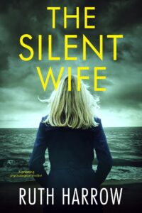 the silent wife: a gripping psychological thriller