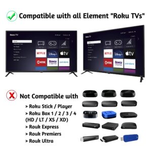 OEM Replacement Remote Control Compatible with All Element Roku TV Smart 4K Ultra HDTV 【Only Works with Element Roku TV, Not for Roku Stick and Roku Box】 (Netflix/Disney Plus/Apple TV+ / HBO Max)