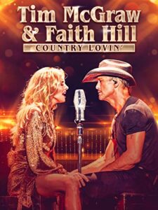 tim mcgraw and faith hill: country lovin'