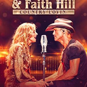 Tim McGraw and Faith Hill: Country Lovin'