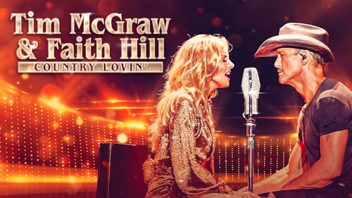 Tim McGraw and Faith Hill: Country Lovin'