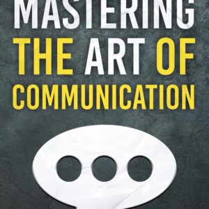 Mastering the Art of Communication: The Power of Precision in Language